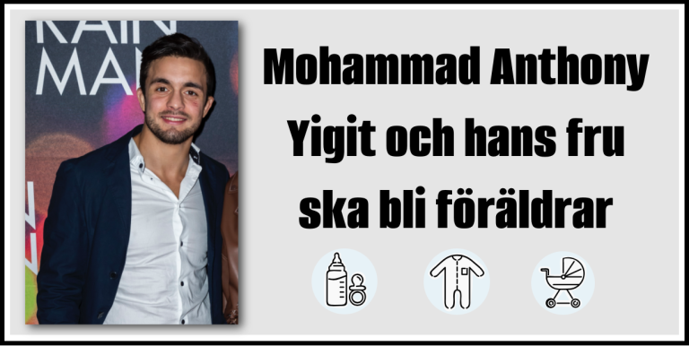 Mohammad Anthony Yigit och frun väntar barn - Bloggbevakning